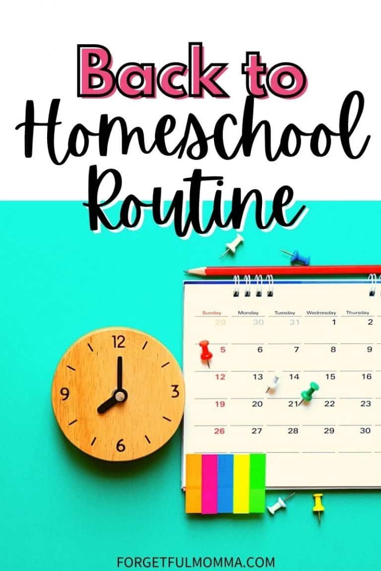 Start Your Back to Homeschool Routine - Forgetful Momma