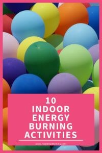Indoor Energy Burning Activities to Keep Kids Active