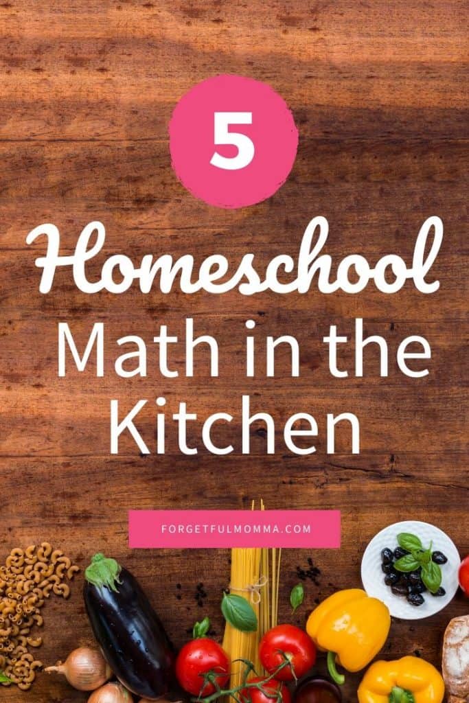 Homeschool Math in the Kitchen for Fun Learning