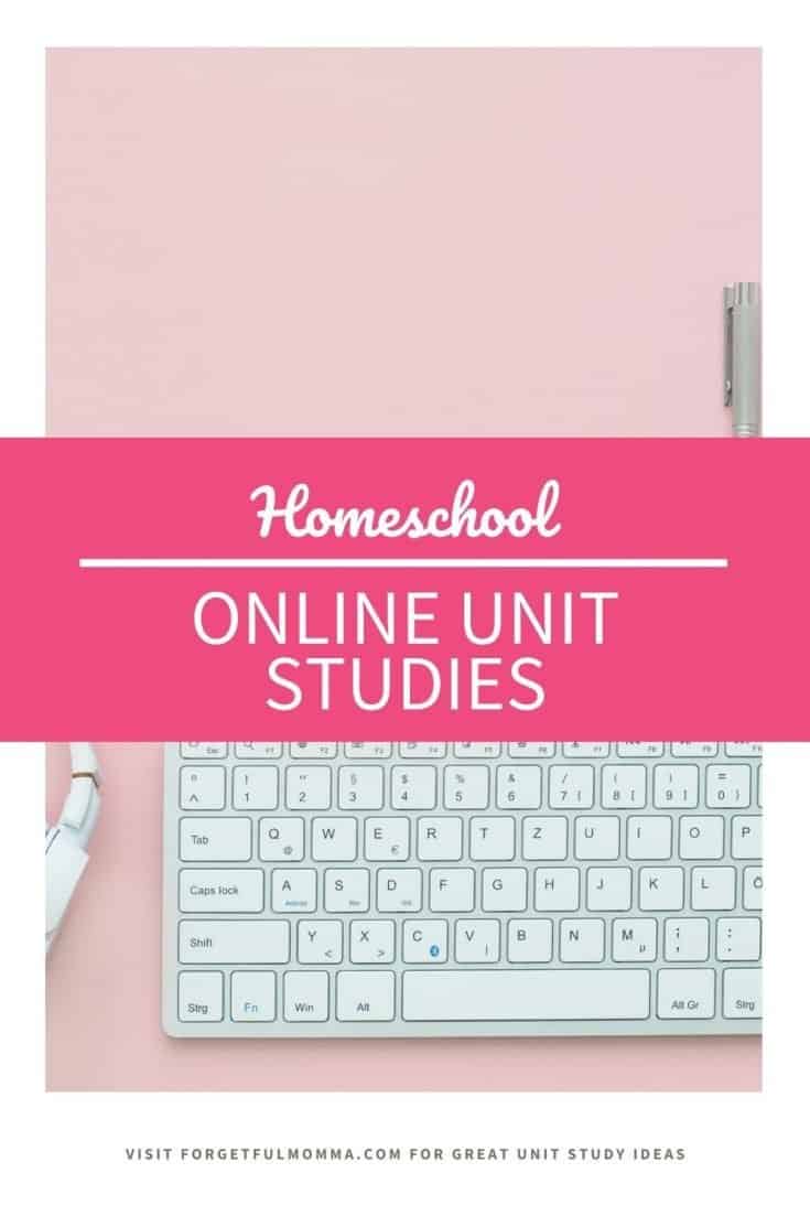 Online Unit Studies for Homeschoolers - Forgetful Momma
