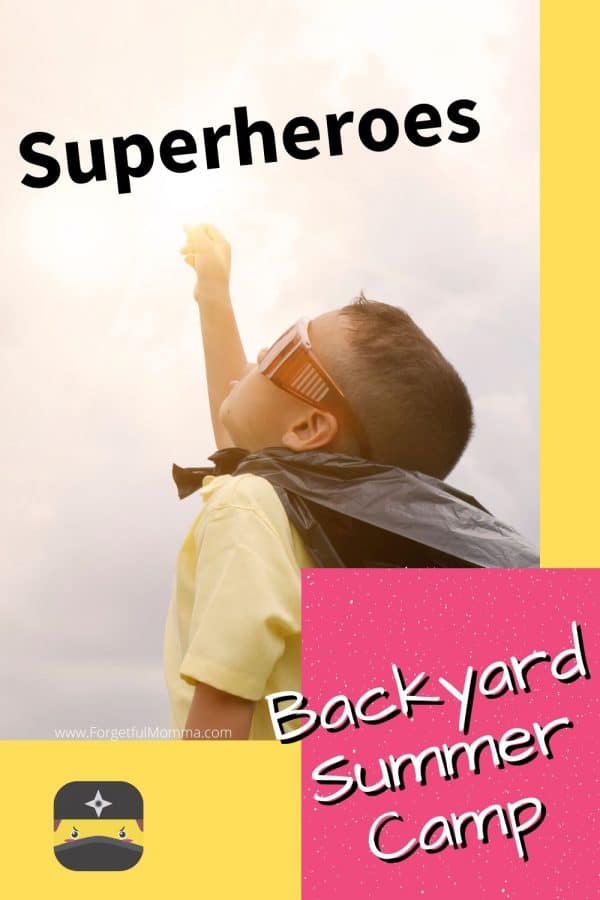 Backyard Summer Camp: Superhero Theme
