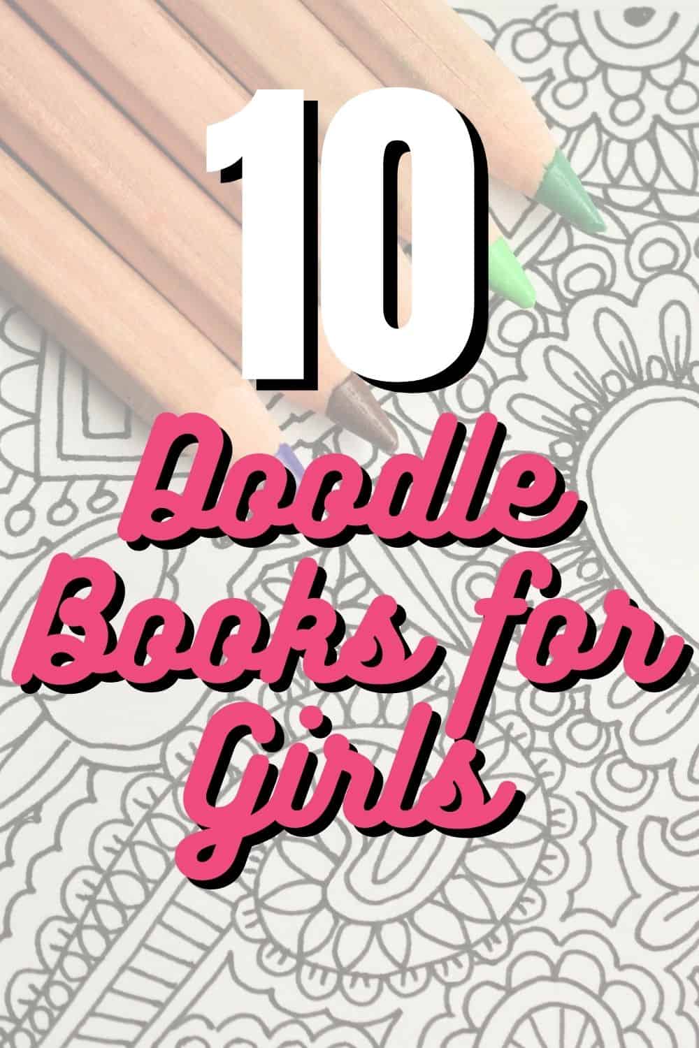 Doodle Books for Girls: Fun Drawing Activities