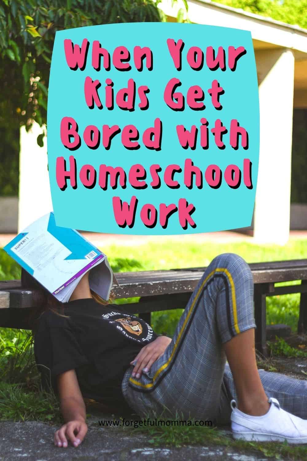 What to Do When Kids Get Bored with Homeschool Work