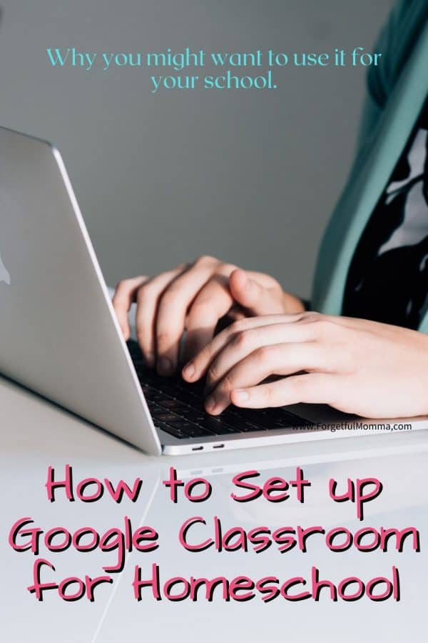 Guide for Setting up Google Classroom for Your Homeschool