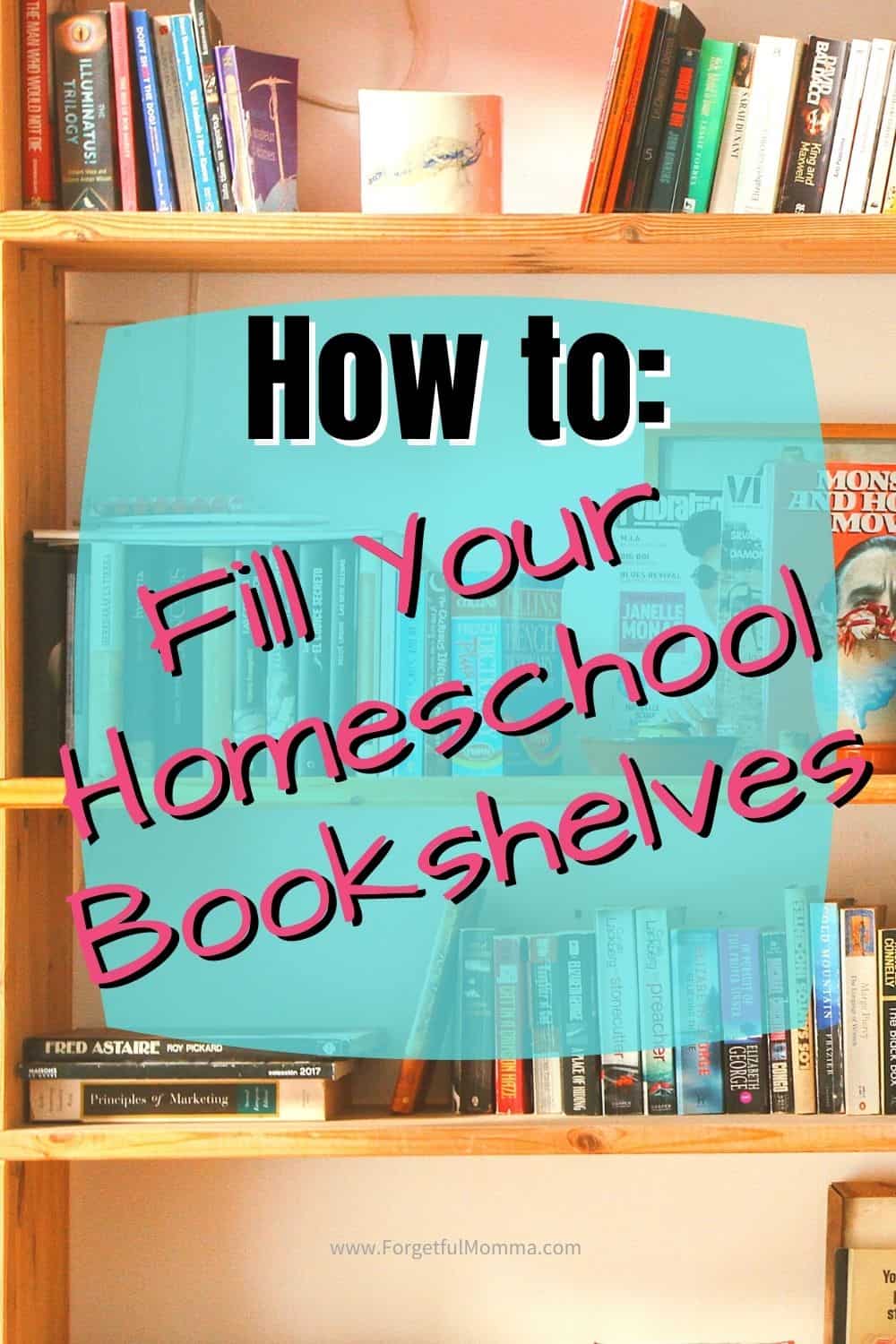 Homeschool Bookshelves: Building Your Library
