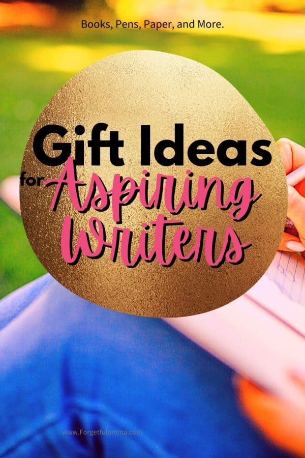 15+ Gift Ideas for Aspiring Writers - Forgetful Momma
