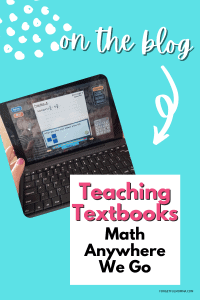 Teaching Textbooks 4.0 - Math Anywhere We Go