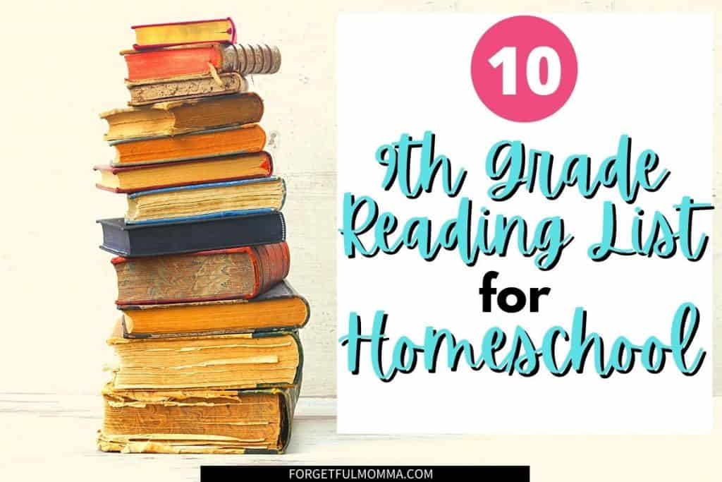 9th Grade Reading List For Homeschool Forgetful Momma 9th Grade Reading List For Homeschool Forgetful Momma