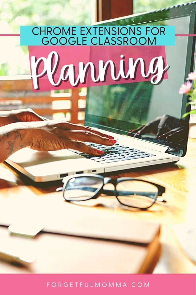 Chrome Extensions for Google Classroom Planning