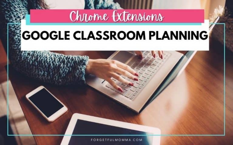 Chrome Extensions for Google Classroom Planning