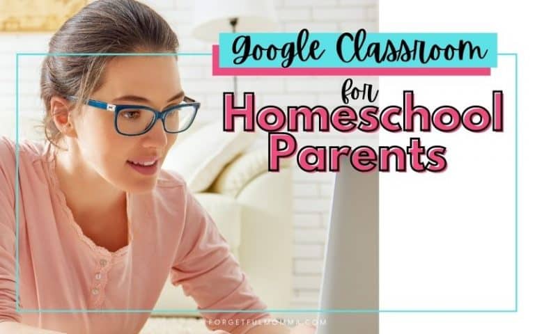 Google Classroom for Homeschool Parents
