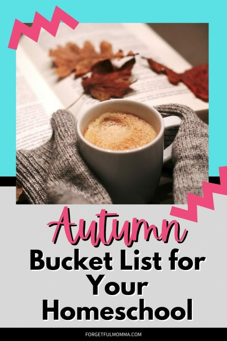Autumn Bucket List for Homeschool Adventures
