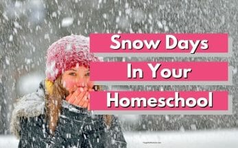 Snow Days in Your Homeschool: How We Handle Them